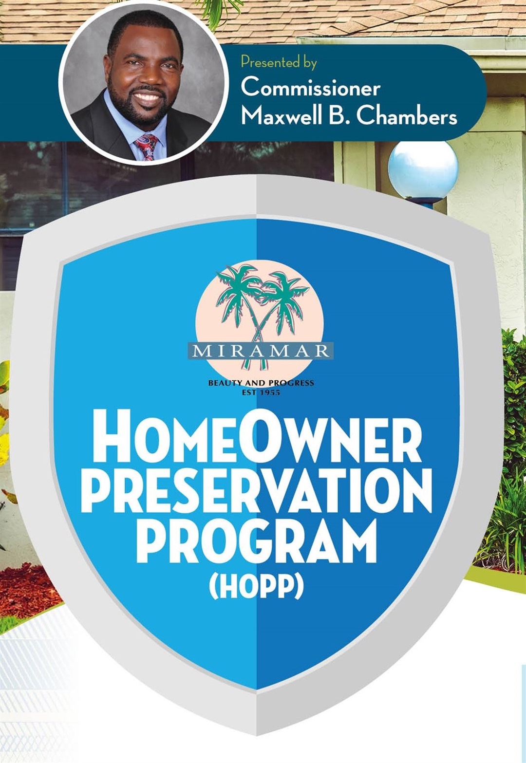 HOMEOWNER PRESERVATION PROGRAM (HOPP) City of Miramar
